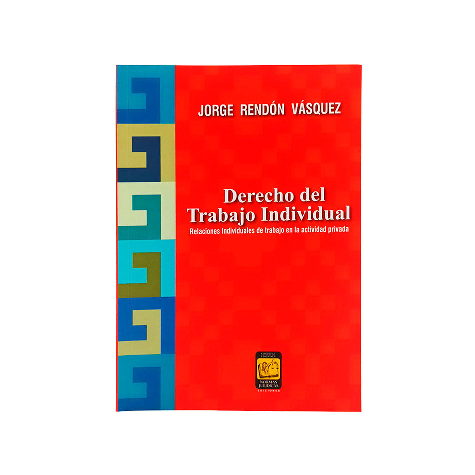 Derecho del Trabajo Individual: Relaciones Individuales de Trabajo en — Castellanos