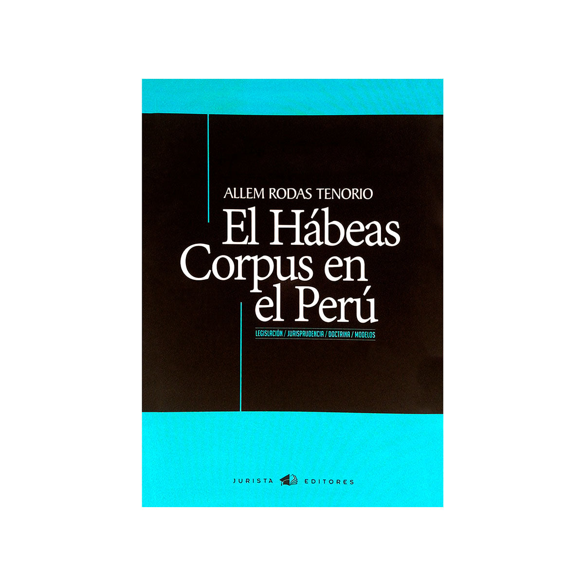 El Habéas Corpus en el Perú — Castellanos
